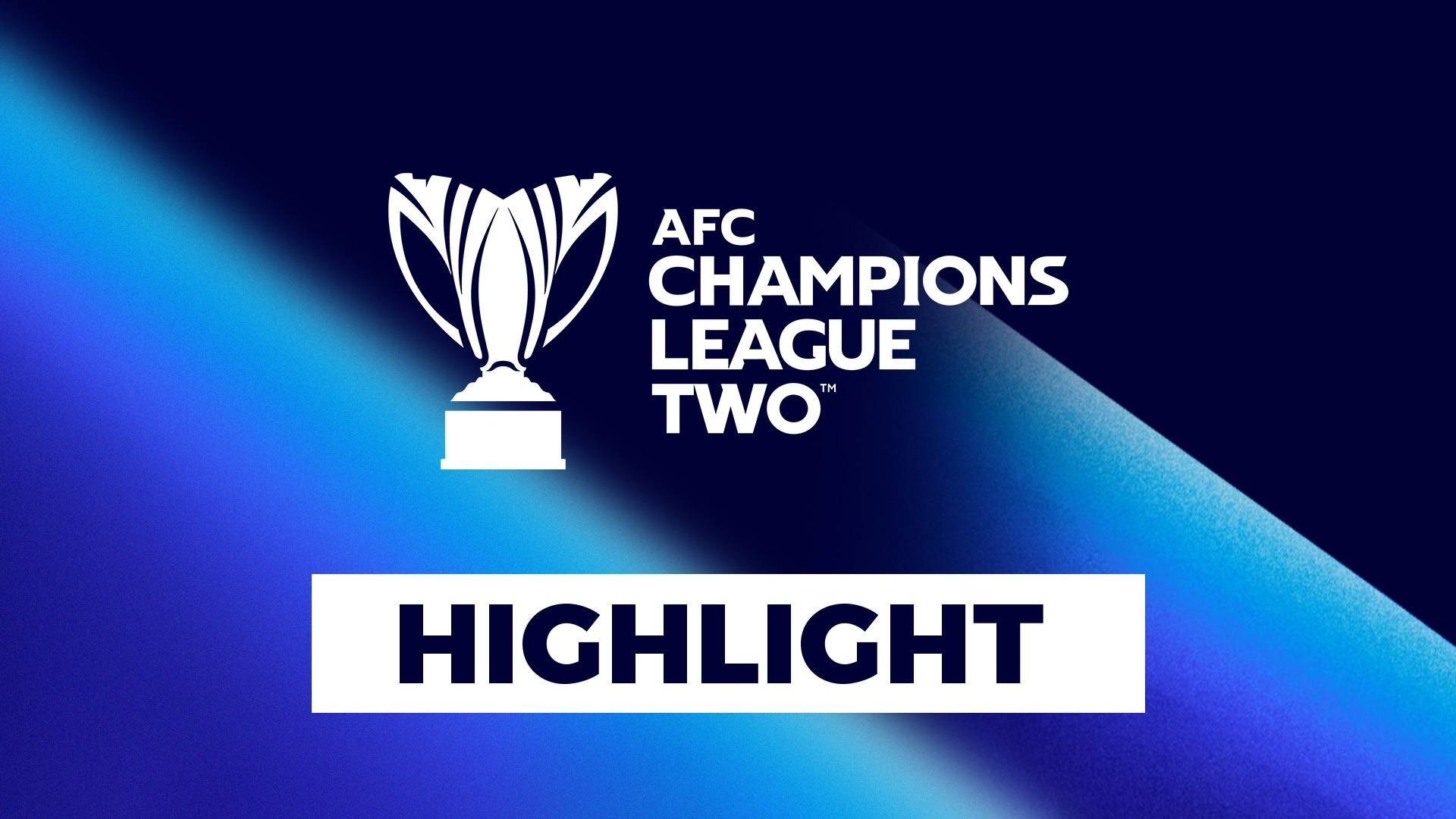 VISION+ - AFC Champions League Two 2024/25 - Highlight