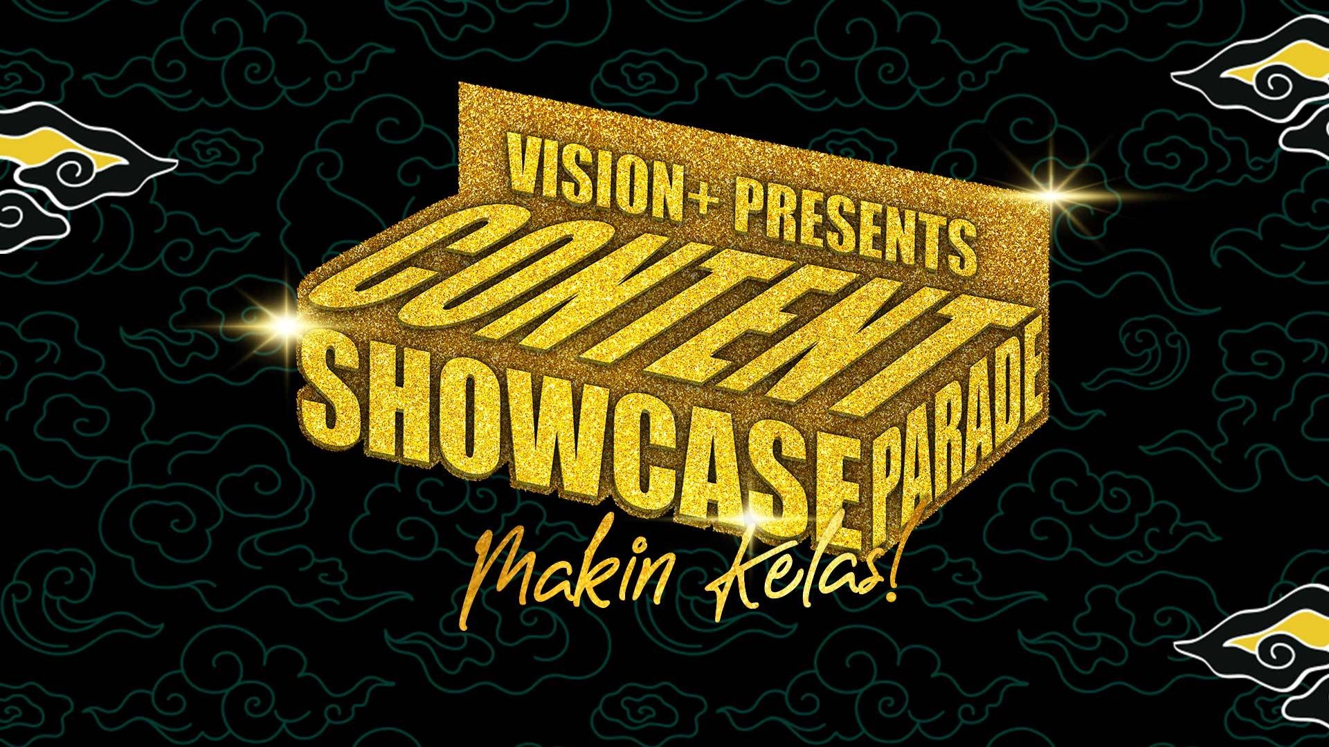 VISION+ - Content Showcase Parade Vision+ X MNC Pictures