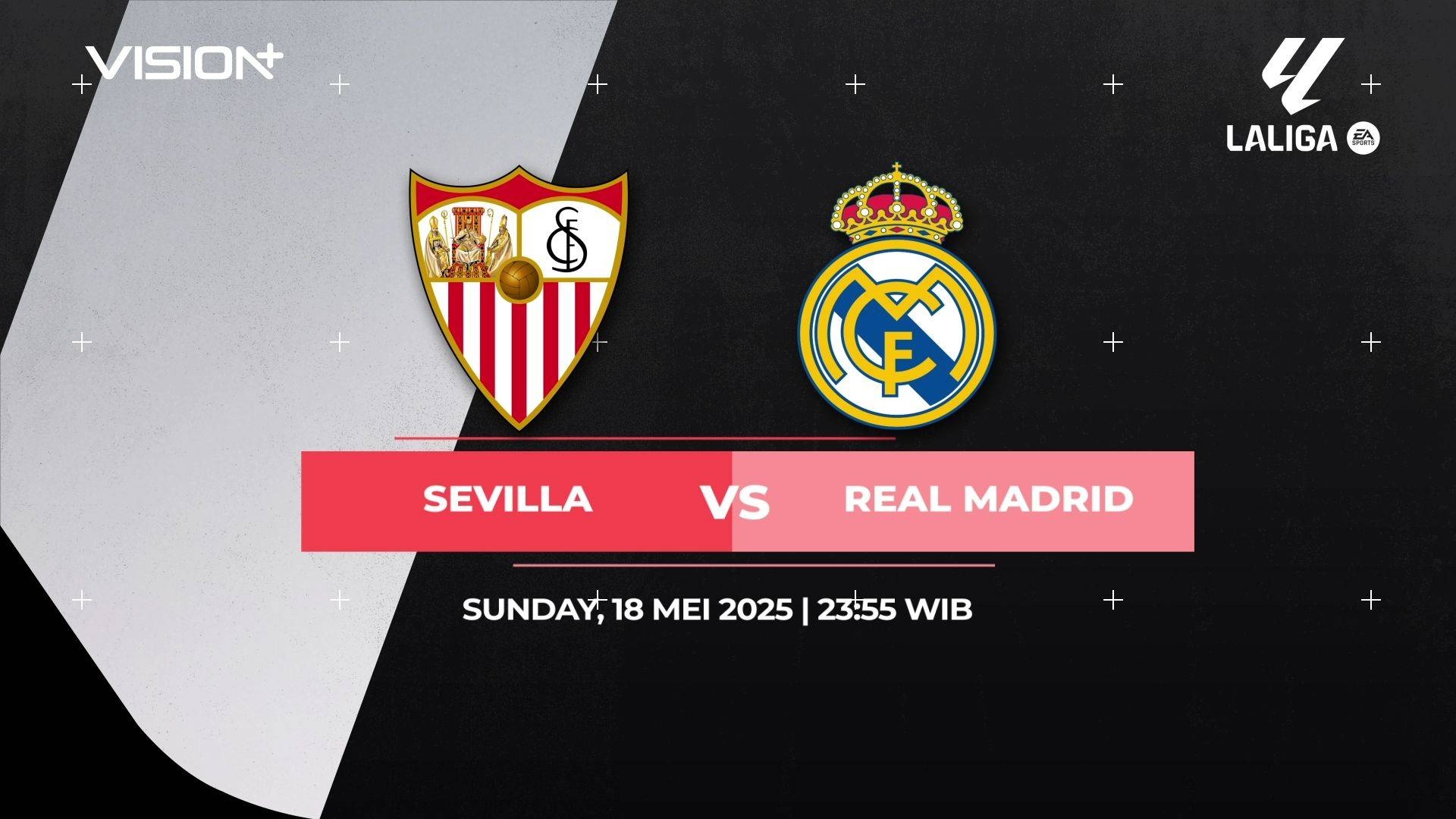 VISION+ - La Liga 2024 - Schedule / S2 E178 Sevilla vs Real Madrid