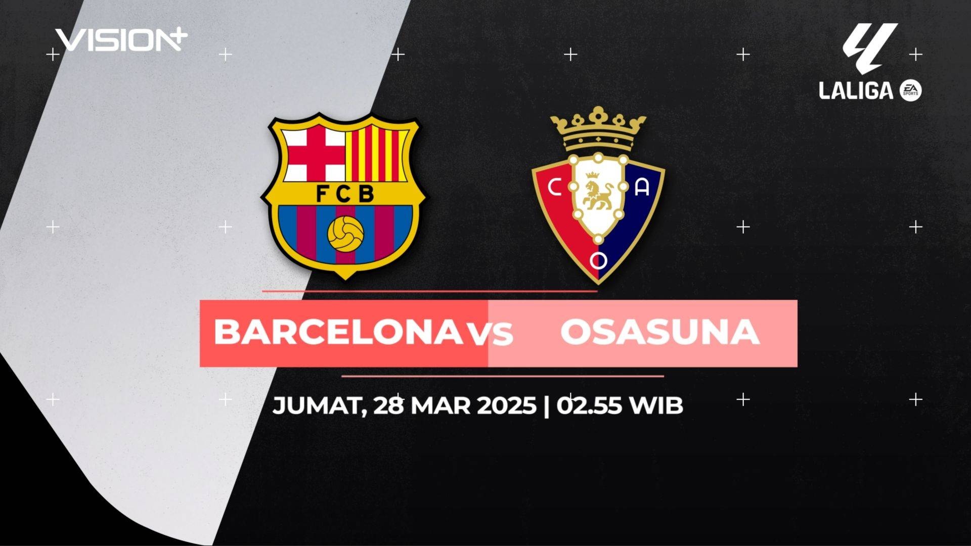 VISION+ - La Liga 2024 - Schedule / S1 E94 Barcelona vs Osasuna