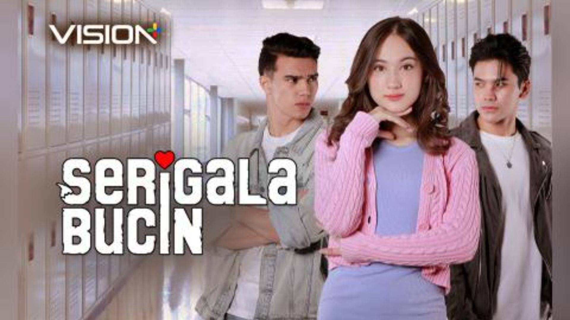VISION+ - Serigala Bucin / S1 E25 Episode 25